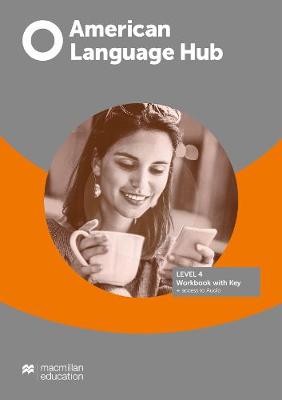 AMERICAN LANGUAGE HUB LEVEL 4 WORKBOOK WITHOUT KEY + ACCESS TO AUDIO ...